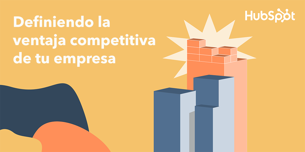 Definiendo una ventaja competitiva para tu empresa - Guía gratuita